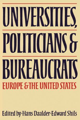 Universities, Politicians and Bureaucrats : Europe and the United ...