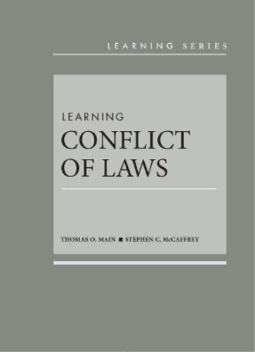 Thomas O. Main Stephen C. McCaffrey Learning Conflict of Laws (Hardback ...