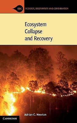 Ecosystem Collapse and Recovery Ecology, Biodivers 9781108472739 | eBay