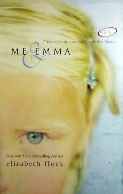 Me & Emma by Elizabeth Flock / 2006 Trade Paperback Romance ...