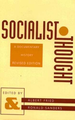 Socialist Thought: A Documentary History by Albert Fried: New ...
