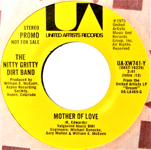 Nitty Gritty Dirt Band Mother of Love EX++/NM DJ 45 7" Vinyl Country ...
