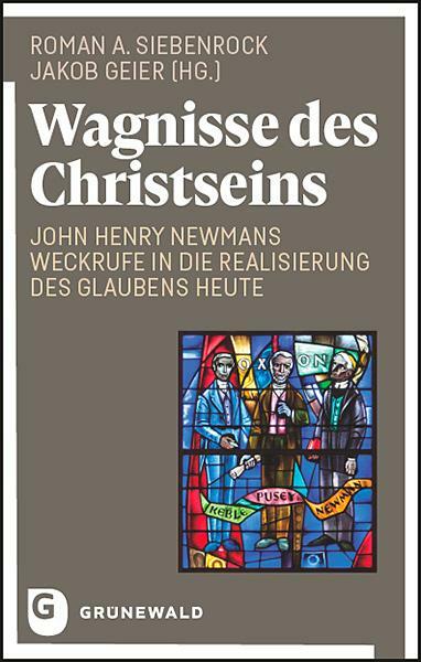 Wagnisse des Christseins von Roman A. Siebenrock Jakob Geier (2022 ...