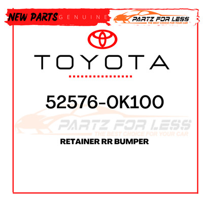 52576-0K100 TOYOTA GENUINE RETAINER RR BUMPER 525760K100 OEM | eBay