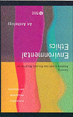 Environmental Ethics: An Anthology by Holmes Rolston, III, Andrew Light ...