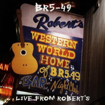 BR5-49 - Live from Robert's - BR5-49 CD I5VG The Fast Free Shipping ...
