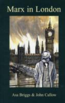 Marx in London by Asa Callow BRIGGS (2008, Trade Paperback, Guide ...