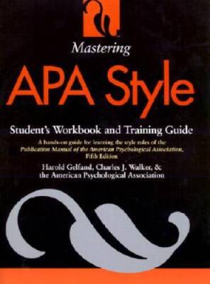 Mastering APA Style: Student's Workbook and Training Guide Fifth ...