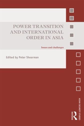 Asian Security Studies: Power Transition and International Order in ...
