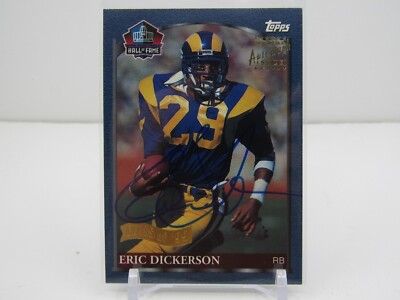ERIC DICKERSON 1999 TOPPS HALL OF FAME CLASS OF '99 AUTOGRAPH AUTO ...