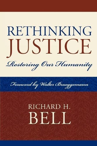 Richard H. Bell Rethinking Justice (Paperback) (UK IMPORT ...