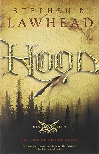 Hood (The King Raven Trilogy), Lawhead, Stephen 9781595540881| eBay