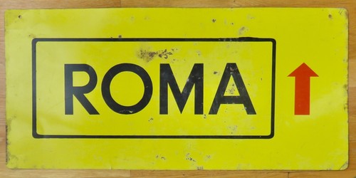 Vintage Original Metal Roma Direction Road Sign -Rome Italy-Tin Litho ...