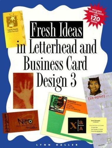 Fresh Ideas in Letterhead and Business Card Design 3 by Lynn Haller ...
