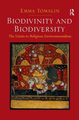 Biodivinity and Biodiversity : The Limits to Religious Environmentalism ...