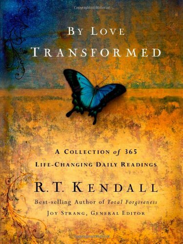 By Love Transformed : A Collection of Inspirational Readings by Joy ...