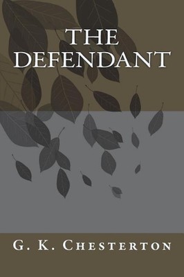 The Defendant by G.K. Chesterton (English) Paperback Book 9781720418795 ...