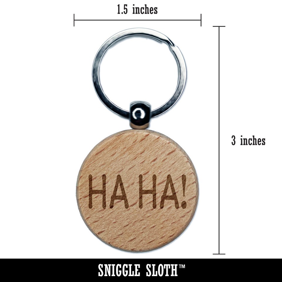 Ha Ha Fun Text Engraved Wood Round Keychain Tag Charm | eBay