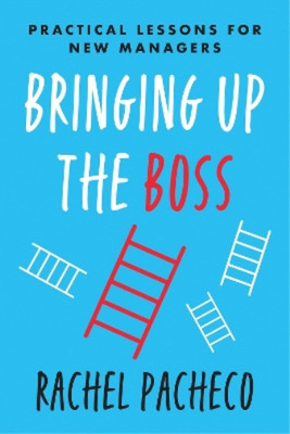 Rachel Pacheco Bringing Up the Boss (Relié) | eBay