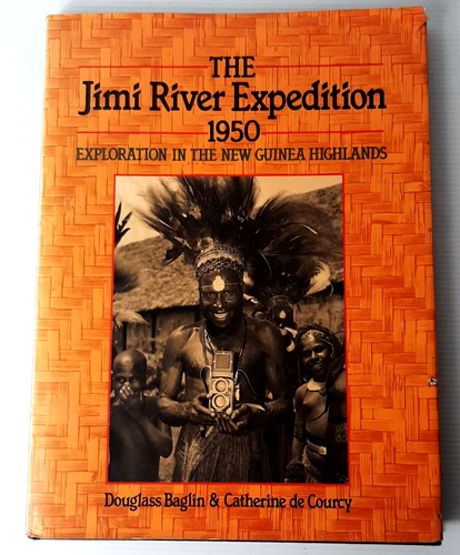 The Jimi River Expedition 1950: Exploration in the New Guinea Highlands ...