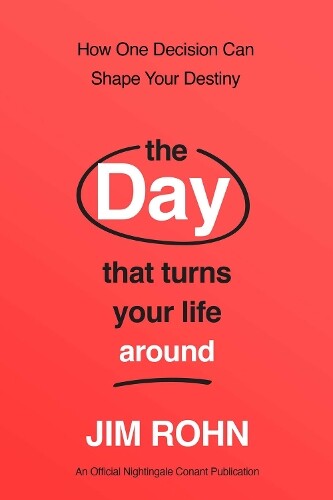 Jim Rohn The Day that Turns Your Life Around (Paperback) (UK IMPORT ...