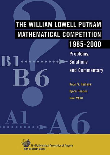 Problem Bks.: The William Lowell Putnam Mathematical Competition, 1985 ...