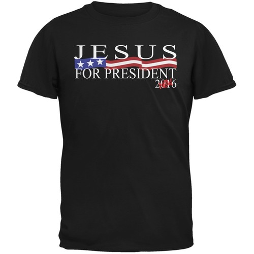 Election 2016 Jesus for President Now Black Adult T-Shirt | eBay