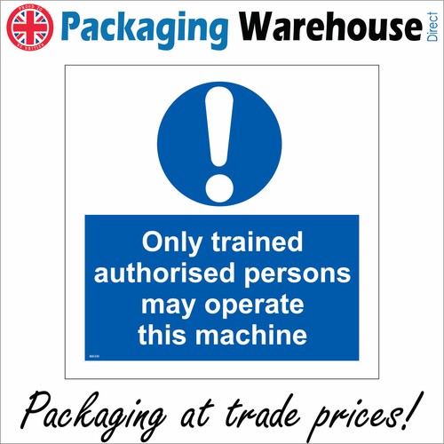 MA330 ONLY TRAINED AUTHORISED PERSONS MAY OPERATE THIS MACHINE SIGN ...