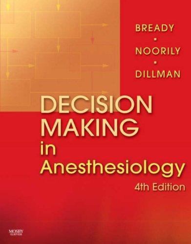 Decision Making Ser.: Decision Making in Anesthesiology by Dawn Dillman ...