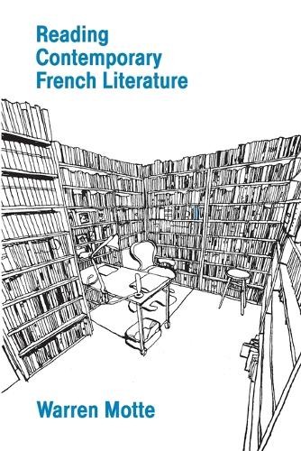 Warren Motte Reading Contemporary French Literature (Poche ...