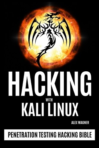 Alex Wagner Hacking with Kali Linux (Paperback) (US IMPORT ...