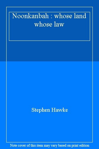 Noonkanbah: Whose land, whose law By Stephen Hawke 9780949206558 | eBay