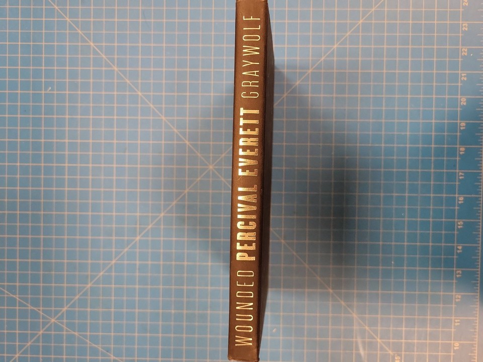 Wounded Novel Percival Everett Graywolf Press 2005 First Printing Book ...