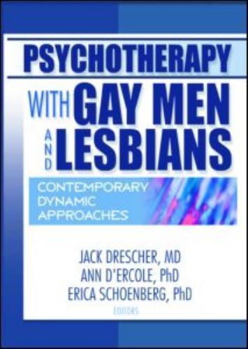 Psychotherapy with Gay Men and Lesbians : Contemporary Dynamic ...