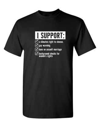 I Support Sarcastic Humor Graphic Novelty Funny T Shirt | eBay