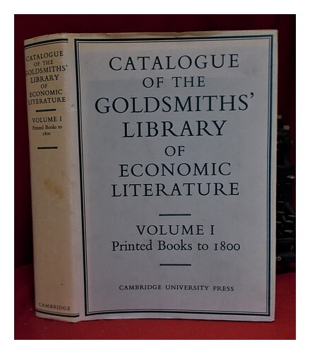 UNIVERSITY OF LONDON. LIBRARY Catalogue of the Goldsmiths' Library of ...