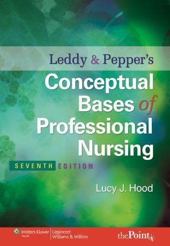 Conceptual Bases of Professional Nursing by Susan Leddy and Lucy J ...