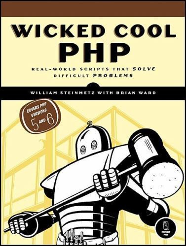 Wicked Cool PHP: Real-World Scripts That Solve Difficult Problems 9781593271732| eBay