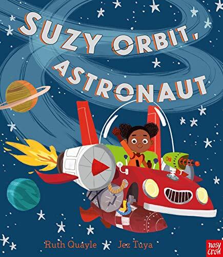 Suzy Orbit, Astronaut by Ruth Quayle Hardback Book The Fast Free ...