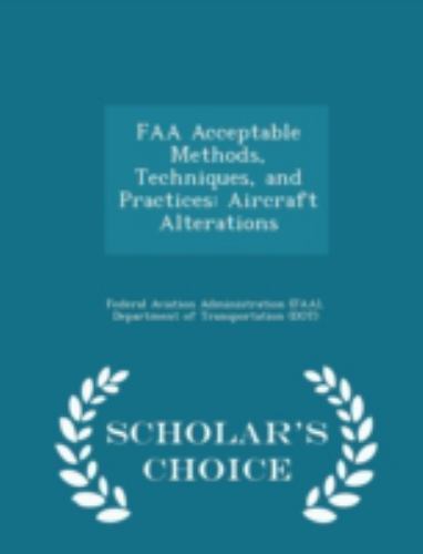 FAA Acceptable Methods, Techniques, and Practices : Aircraft ...