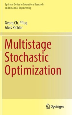 Multistage Stochastic Optimization by Alois Pichler (English) Hardcover Book 9783319088426 | eBay