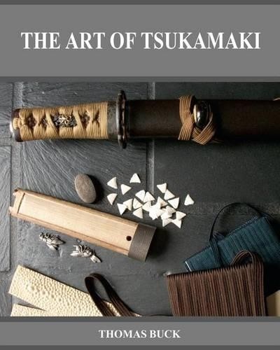 Thomas L Buck The Art of Tsukamaki (Taschenbuch) 9780984377954 | eBay.de