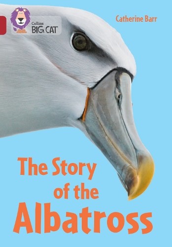 Catherine Barr The Story of the Albatross (Paperback) Collins Big Cat ...