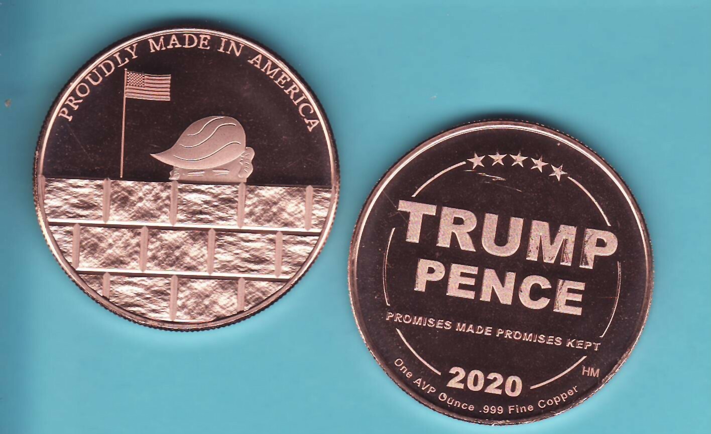 DONALD TRUMP the WALL 1 oz. Copper Round #1 Coin 2020 TRUMP/PENCE ...