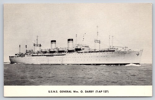 US Naval Troop transport Ship USNS General Wm. O. Darby T-AP127 ...