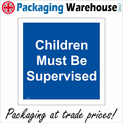 MA762 CHILDREN MUST BE SUPERVISED SIGN ADULY PARK PLAY AREA POOL MUSEUM ...