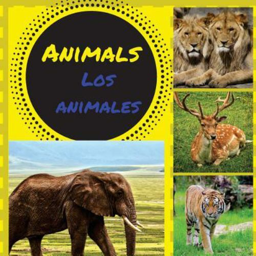 Bilingual Animal Children Book Ser.: Animals: Los Animales (Smartkids ...