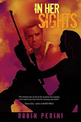 In Her Sights by Robin Perini (English) Paperback Book 9781612181523| eBay