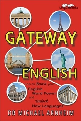 Gateway English: How to Boost your English Word Power and Unlock New ...