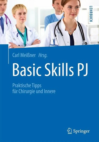 Basic Skills PJ | Praktische Tipps für Chirurgie und Innere | Carl ...